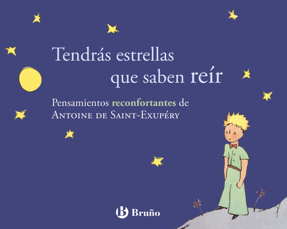 Bruño Tendrás estrellas que saben reír. Pensamientos reconfortantes de ...